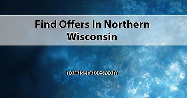 Find Local Businesses in Northern Wisconsin | Offers in Northern Wisconsin
